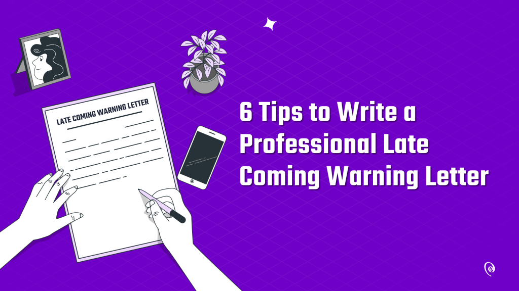 Late Coming Warning Letter : Explore 6 Tips | Superworks