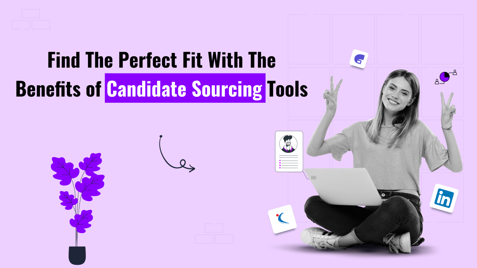 Hire 100% Fit People With Candidate Sourcing Tool | Superworks