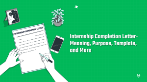 Internship Completion Letter - An Ultimate Guide | Superworks