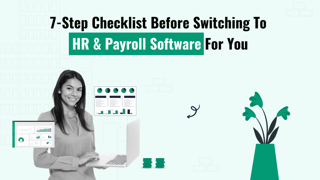 7-Step Checklist Before Switching to HR & Payroll Software