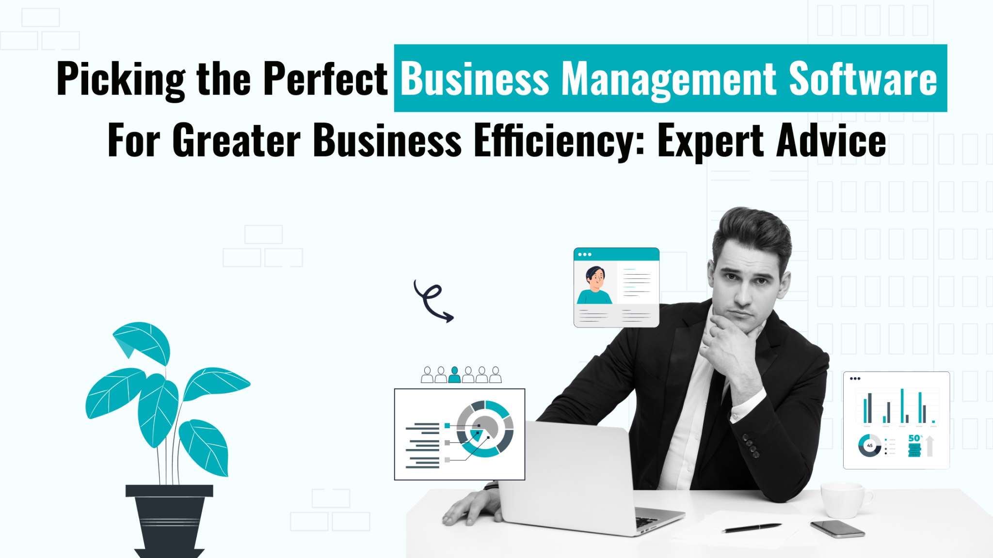 Choosing Best Business Management Software: Expert Tips