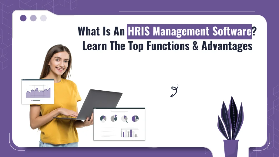 Best 10 HRIS Management Software Functions For Business